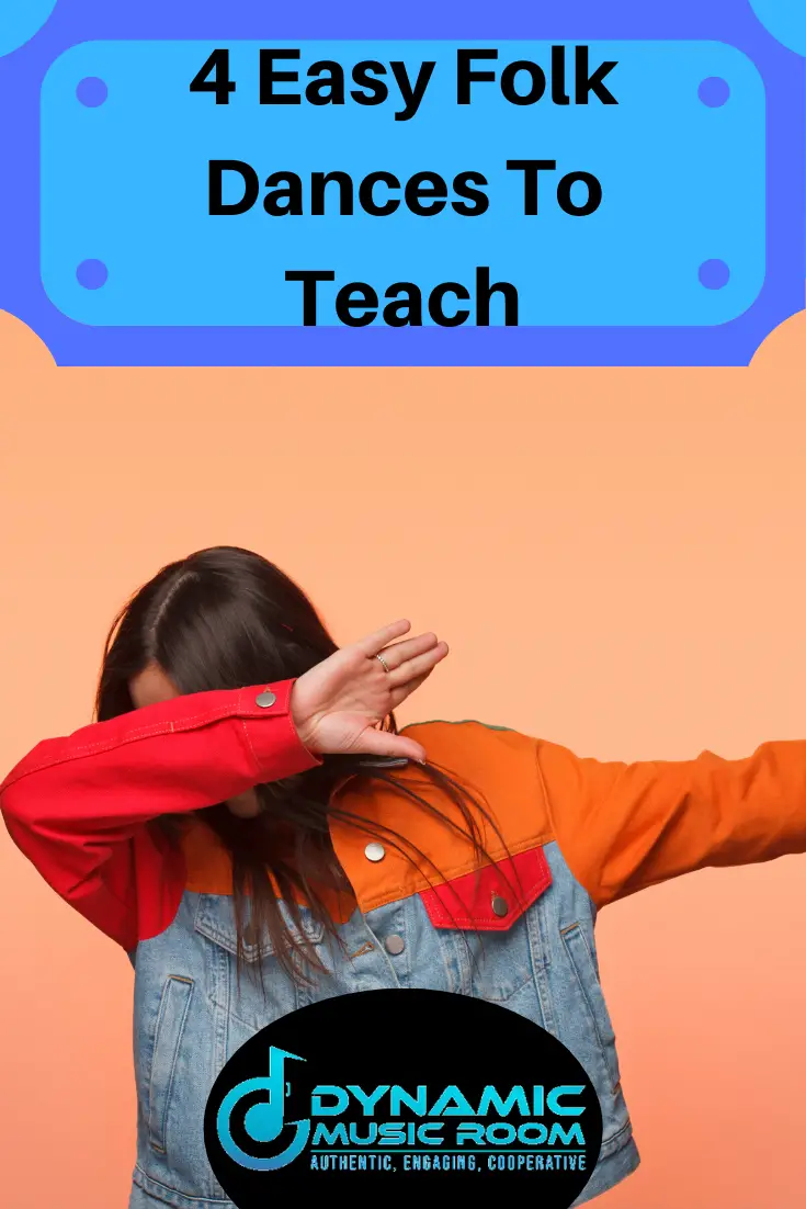 4 Easy Folk Dances To Teach – Dynamic Music Room