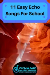 11 Easy Echo Songs For Schools – Dynamic Music Room